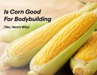 Is Corn Good For Bodybuilding (Yes, Here’s Why) – Fitbod