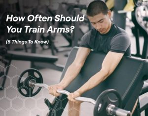 How Often Should You Train Arms? (5 Things To Know) – Fitbod